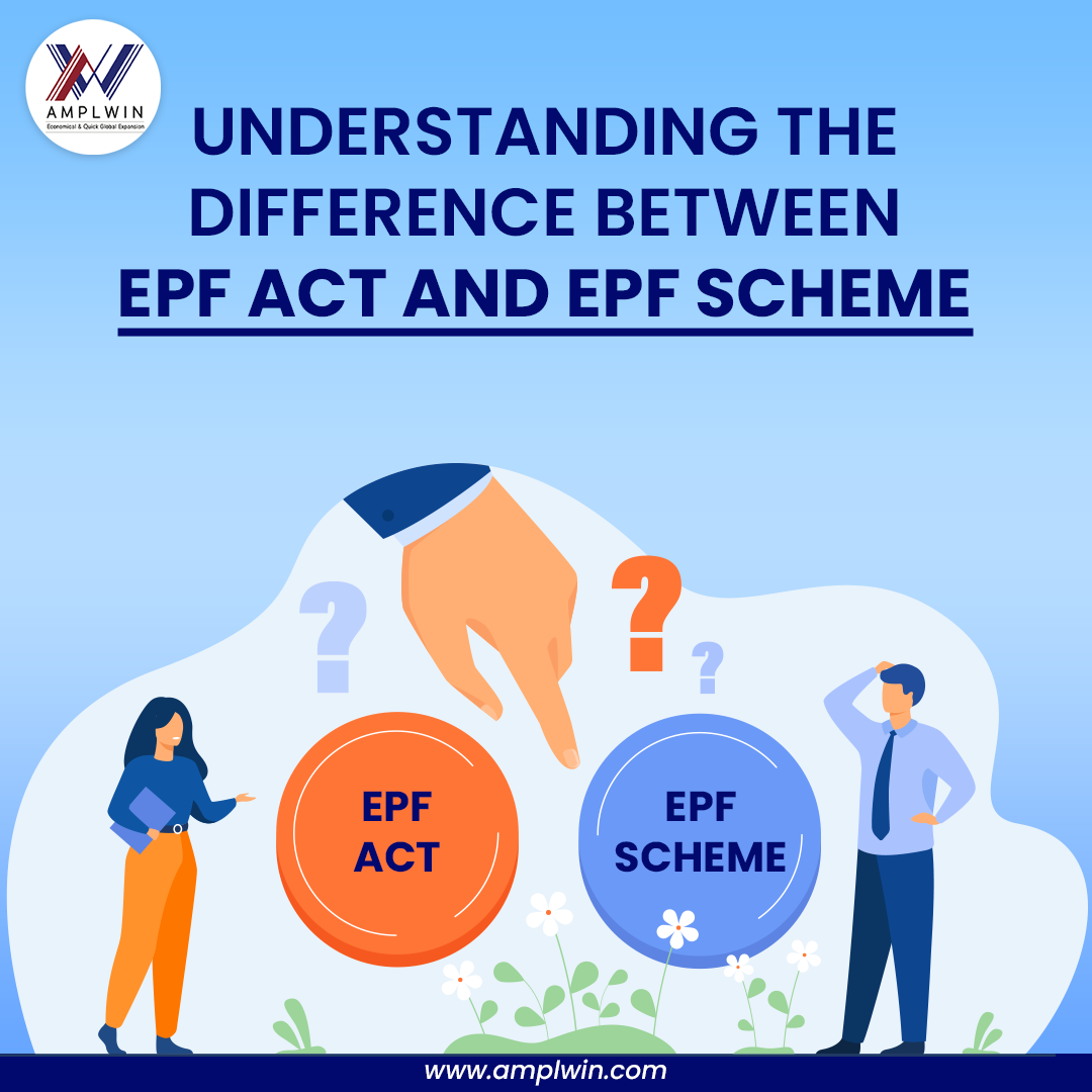 Understanding the Difference Between EPF Act and EPF Scheme - AMPLWIN